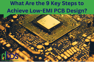 What Are the 9 Key Steps to Achieve Low-EMI PCB Design? - H.B. Compliance Solutions